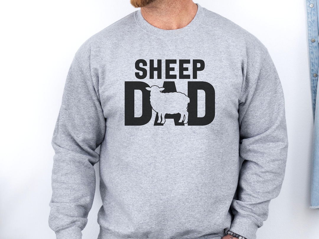 Sheep Dad Sweatshirt, Funny Farmer Gift, Animal Lover Crewneck, Rustic ...