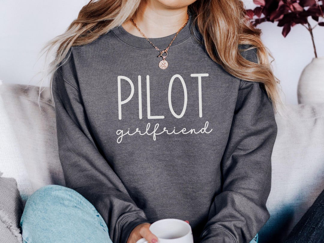 Pilot Girlfriend Sweatshirt, Aviation Girlfriend Gift, Airplane Pilot's ...