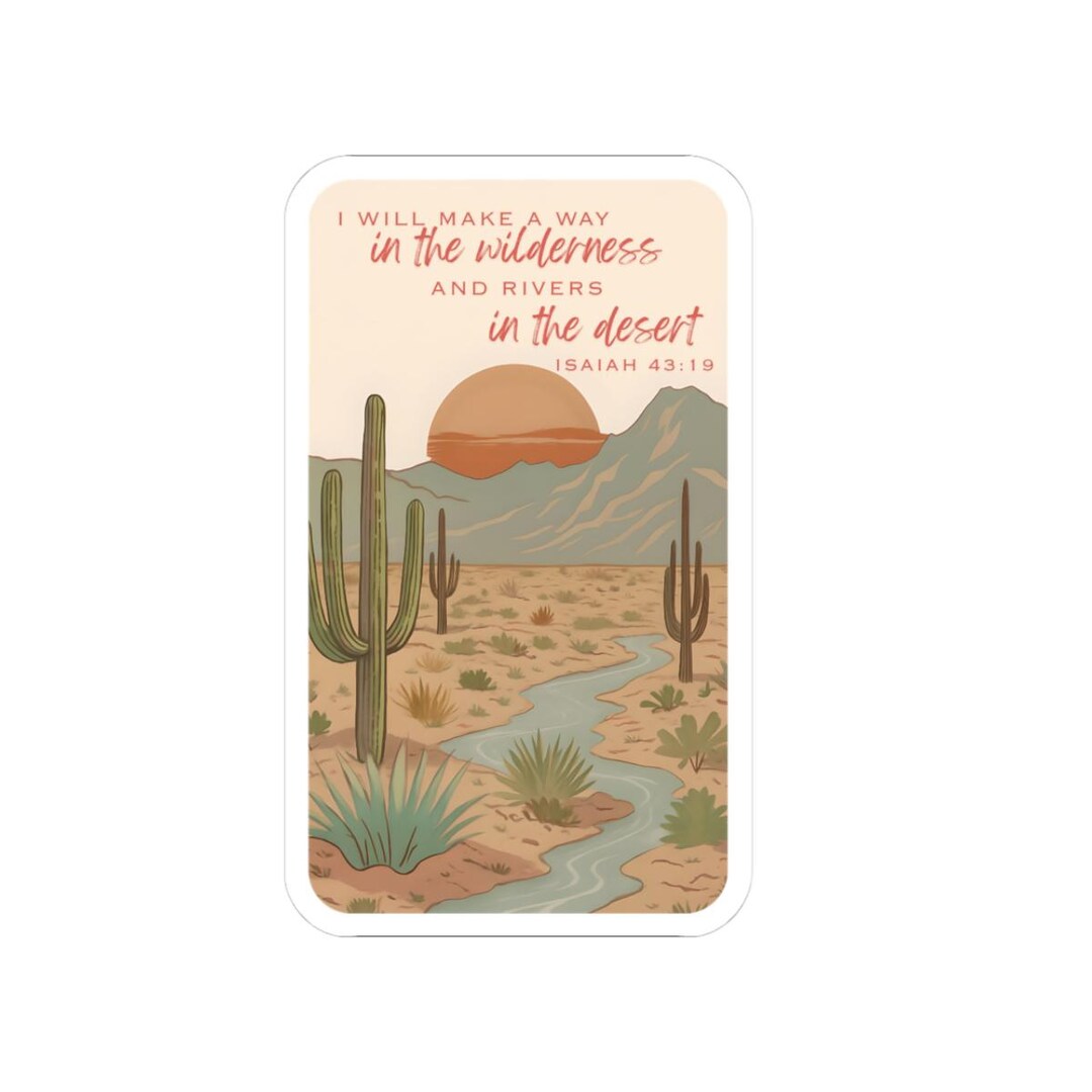 Isaiah 43:19 Desert Vibes Stickers, Inspirational Desert Stickers, Way ...