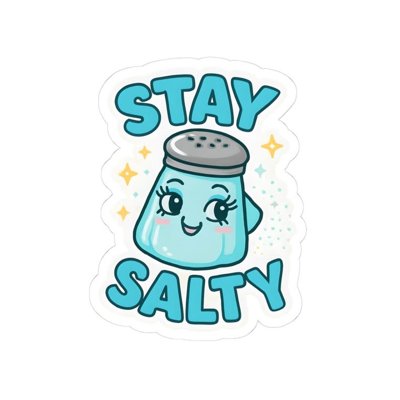 Funny Stay Salty Kiss-cut Stickers - Cute Laptop Decals, Humorous Gifts ...