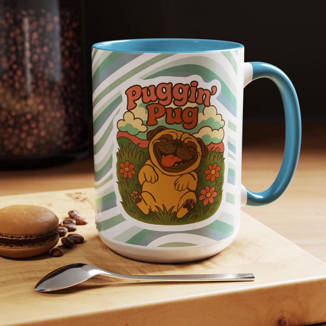 Puggin' Pug Coffee Mug, Cute Coffee Cup for Dog Lovers, Funny and ...