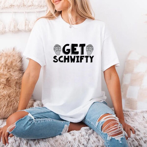 Get Schwifty - Etsy