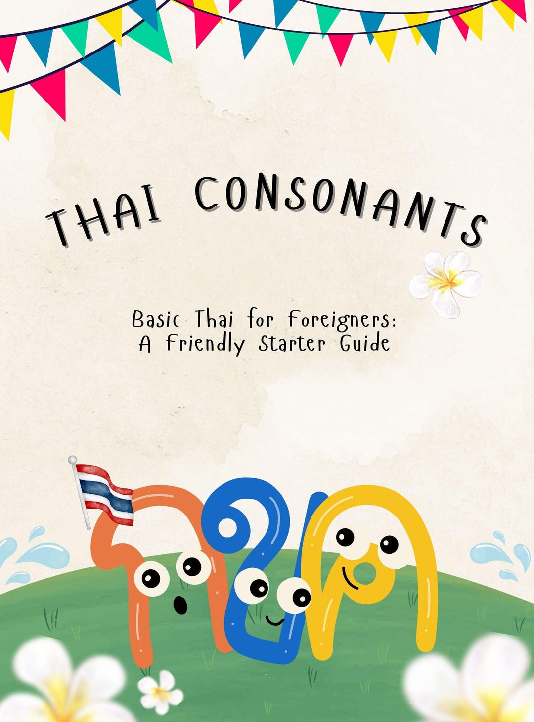 Basic Thai for Foreigners – Learn Thai Consonants With Fun & Practice ...