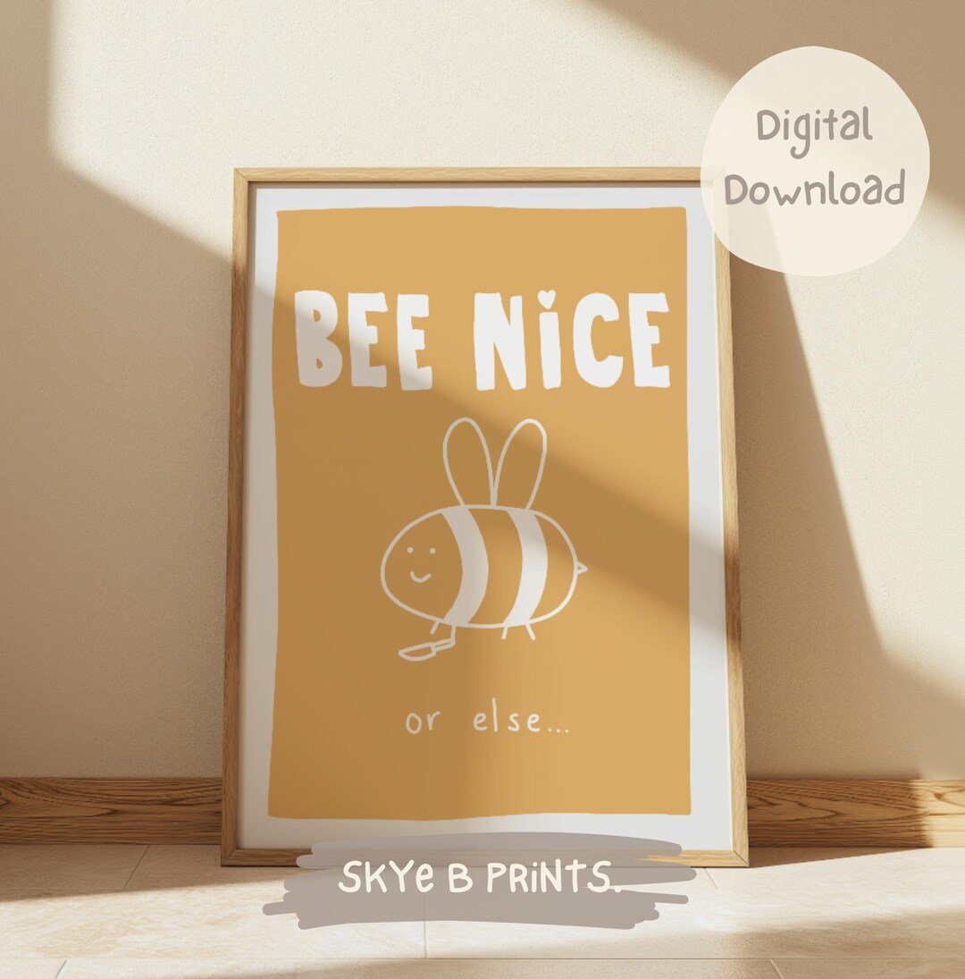 Bee Nice or Else | Yellow, Printable Wall Art, Apartment Decor, Nursery ...