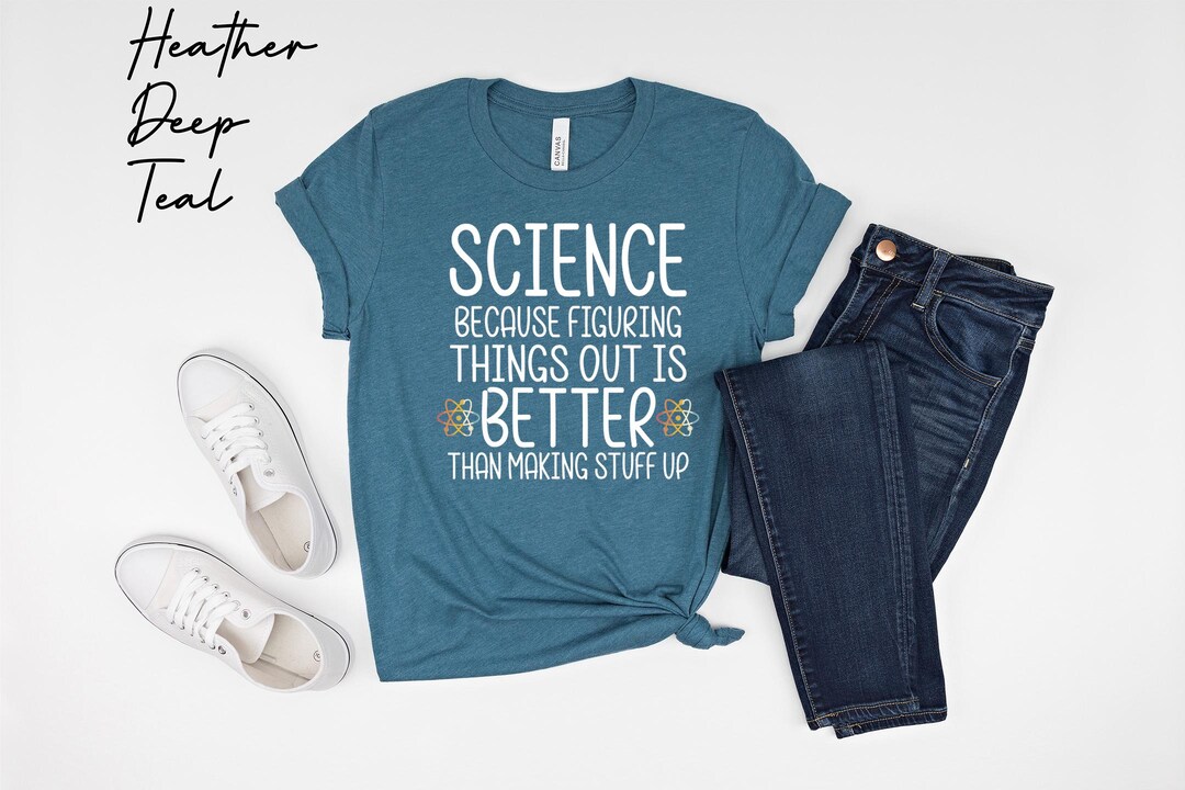 Funny Science T-shirt: Geeky Scientist Gift, STEM Teacher Tee - Etsy