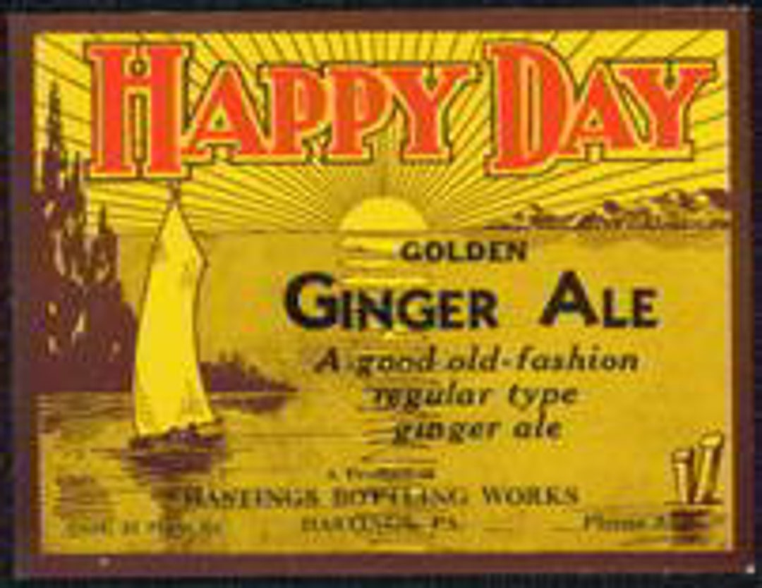 1920s 30s Happy Day Ginger Ale Soda Pop Label Hastings PA 2 Digit Phone ...