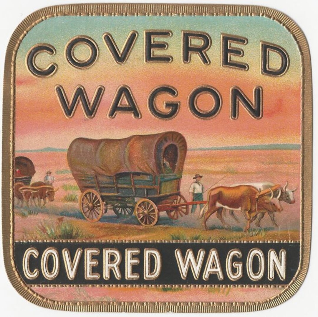 1920s Covered Wagon Conestoga Western Traveler Original Cigar Label - Etsy