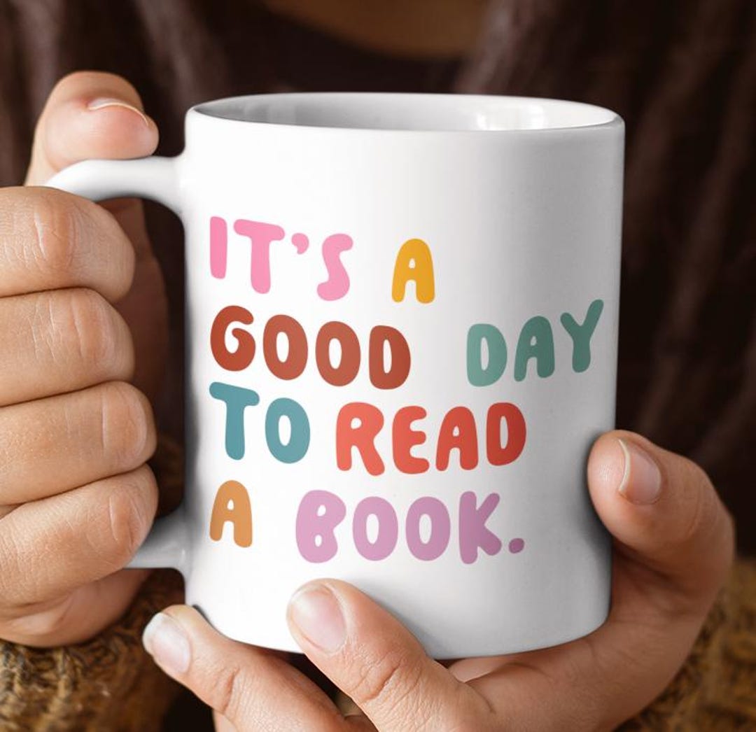 Its A Good Day to Read Mug, Gift for Her, Book Lover Gift, Reader ...