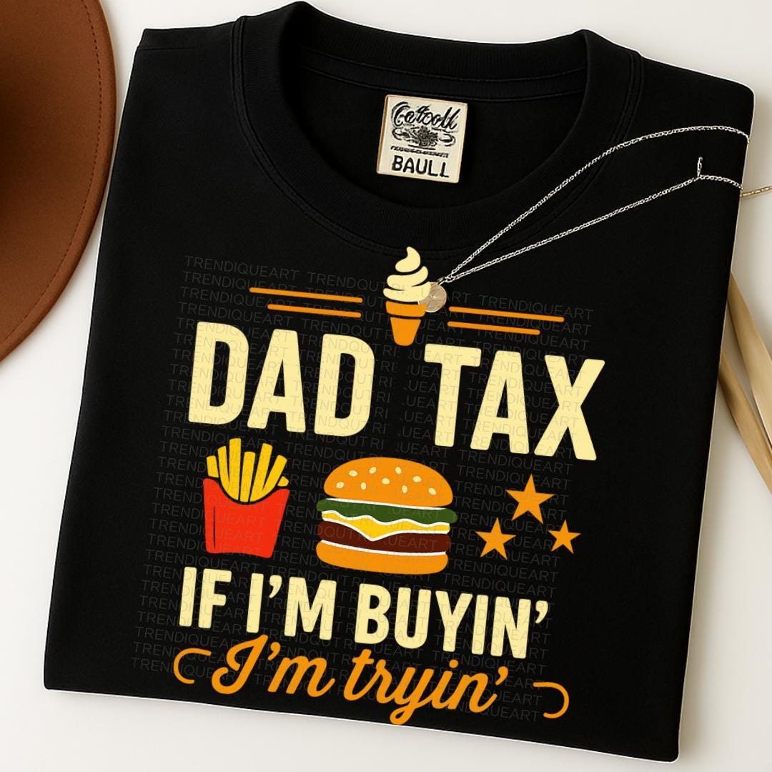 Dad Tax SVG, Funny Dad Quote Design (digital Download) - Etsy