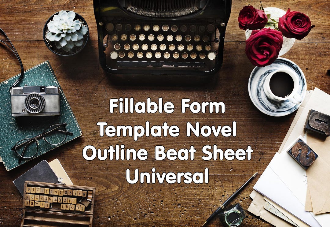 Universal Beat Sheet Novel Outline Fillable Form Template - Etsy