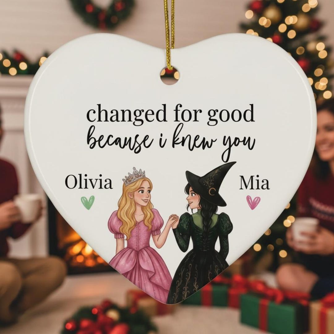 Personalized Changed for Good Friendship Ornament, Best Friend Gift ...