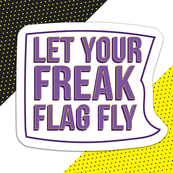 Freak Flag Fly - Etsy