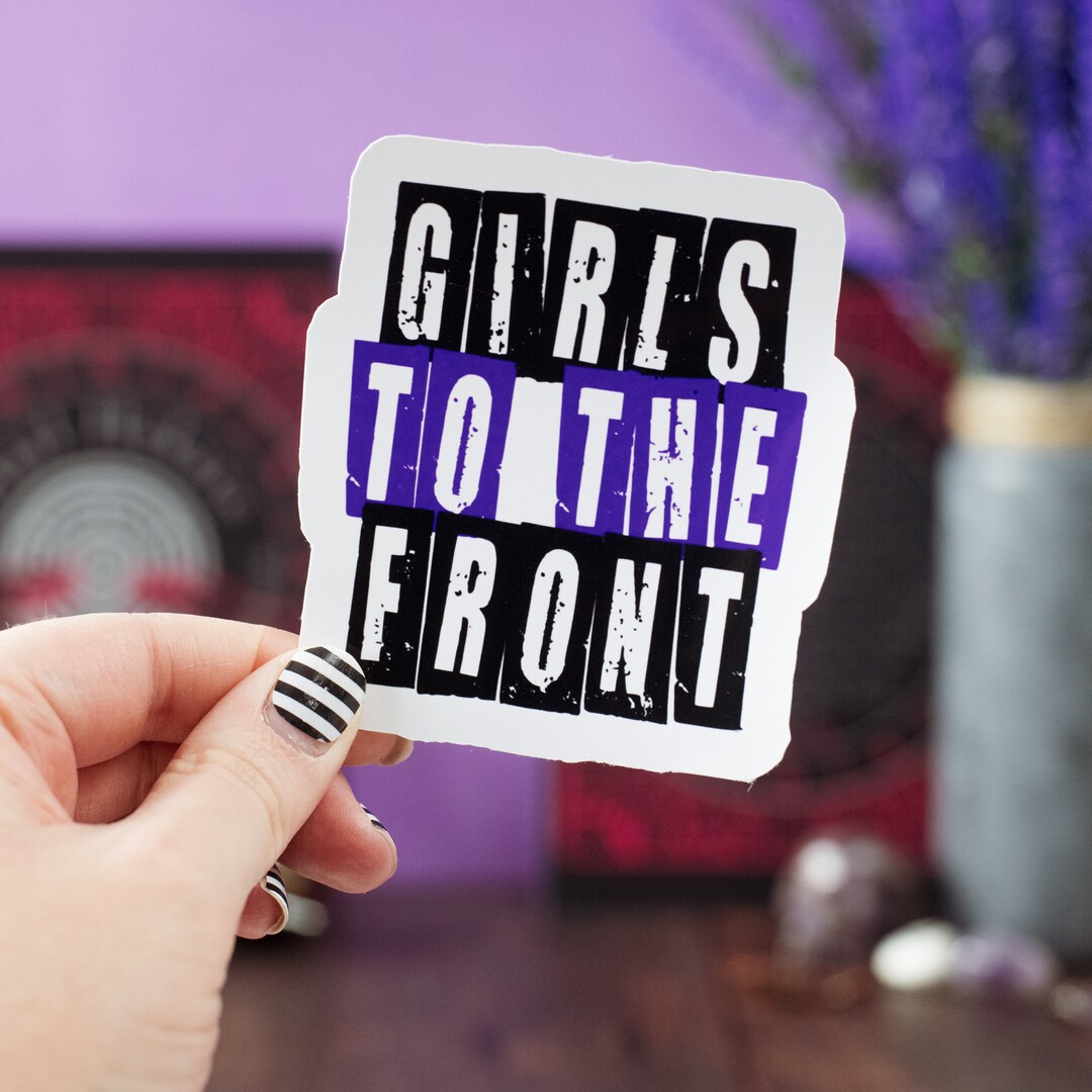 Girls to the Front | Kathleen Hanna Quote Sticker | Die Cut Laptop ...