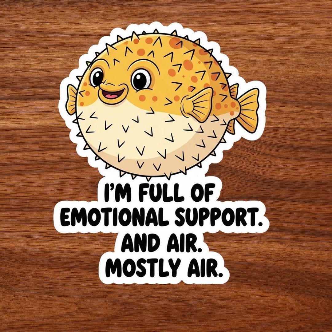 Animal Sticker & Pufferfish Decal – “emotional Support” Meets Sea Life ...