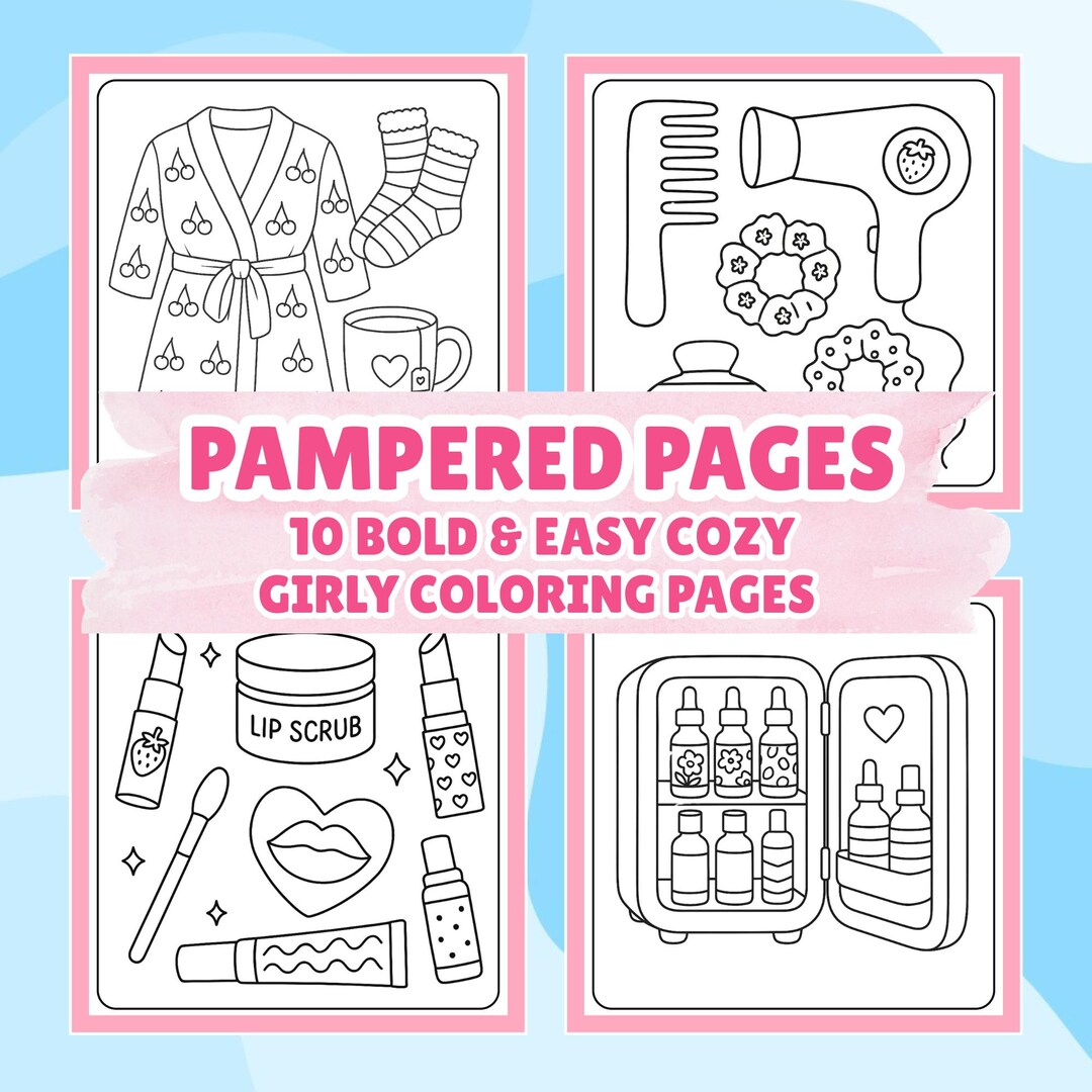 Pampered Pages, 10 Cute Cozy and Girly Coloring Sheets, Bold and Easy ...