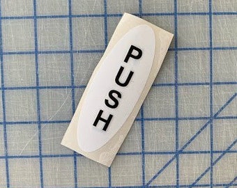 Push decal / pull decal / double sided / push pull vinyl / push vinyl ...