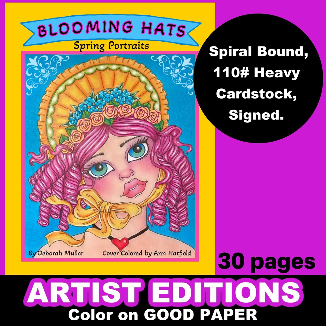 ARTIST EDITION Blooming Hats. 110# Cardstock, Top Spiral Bound, Signed ...