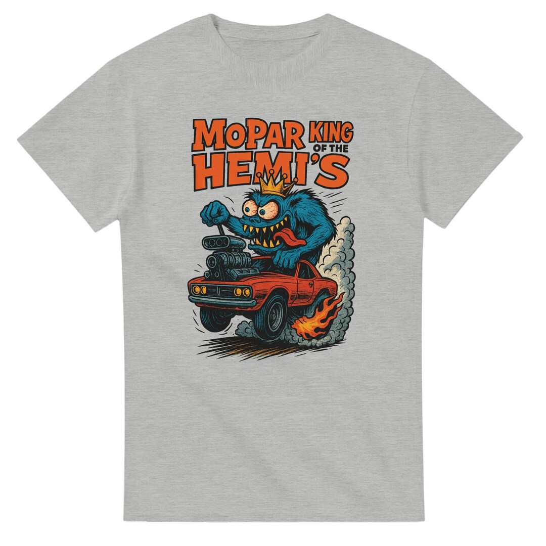 Mopar King of the HEMI’S T-shirt | Retro Hot Rod Monster Tee | Rat Fink ...