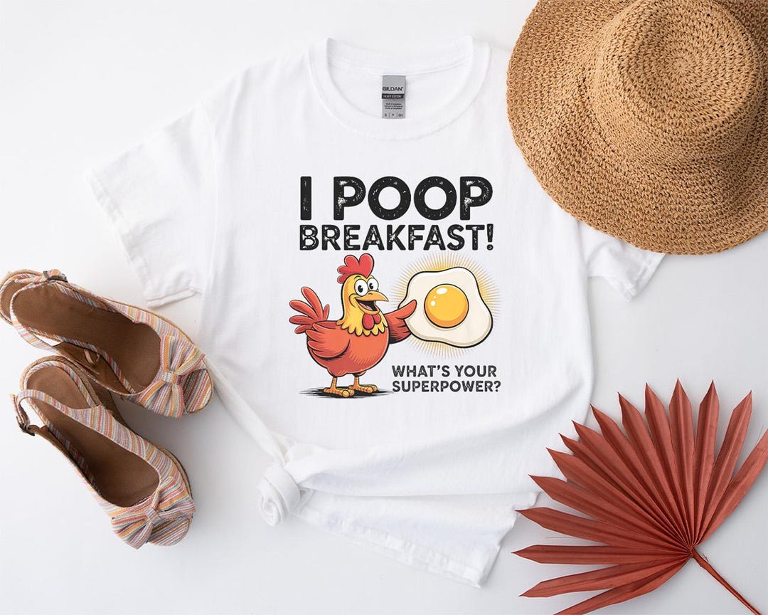I Poop Breakfast What’s Your Superpower Premium T‑shirt – Funny Unisex ...