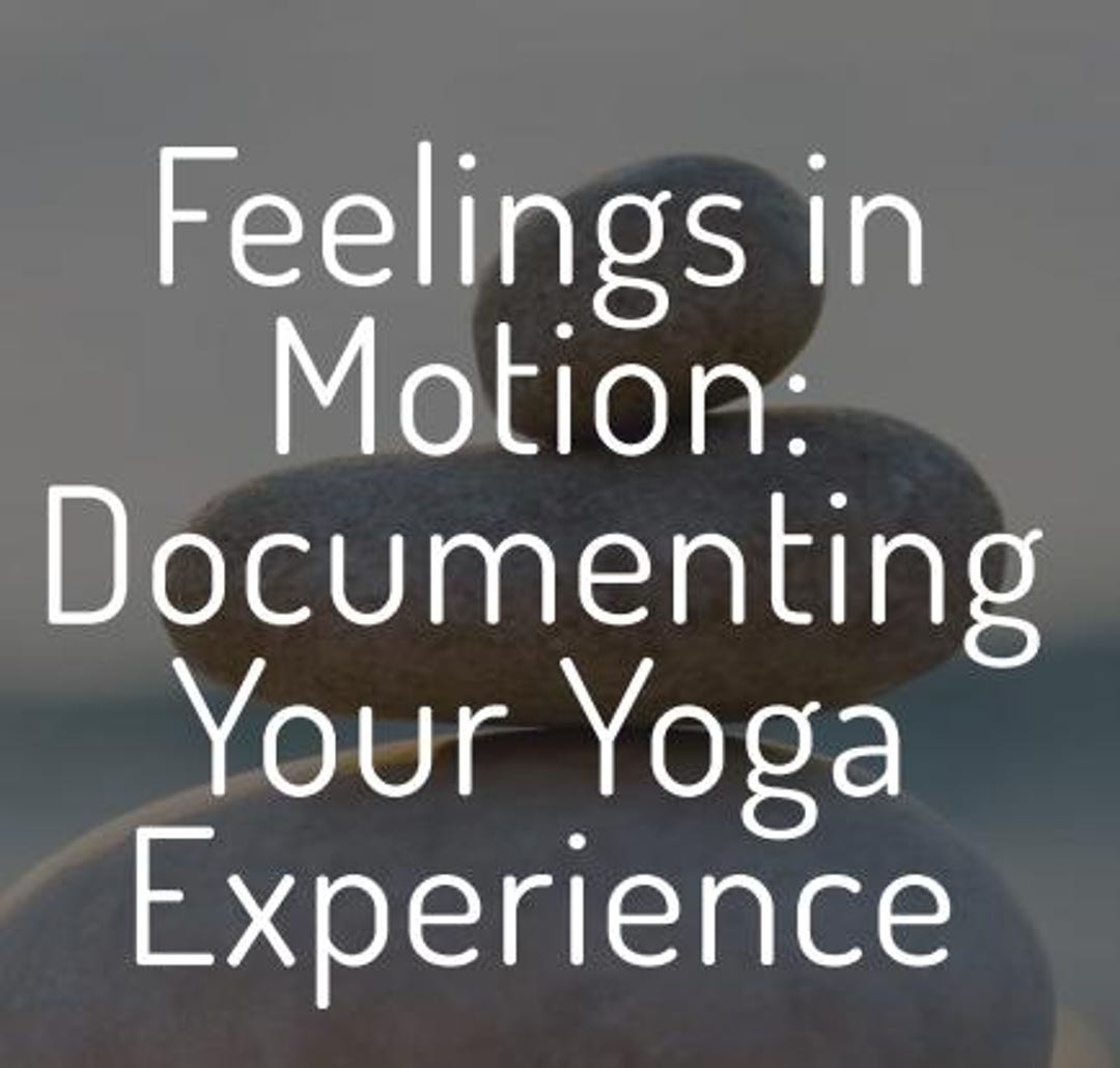 Feelings in Motion: Documenting Your Yoga Experience - Etsy