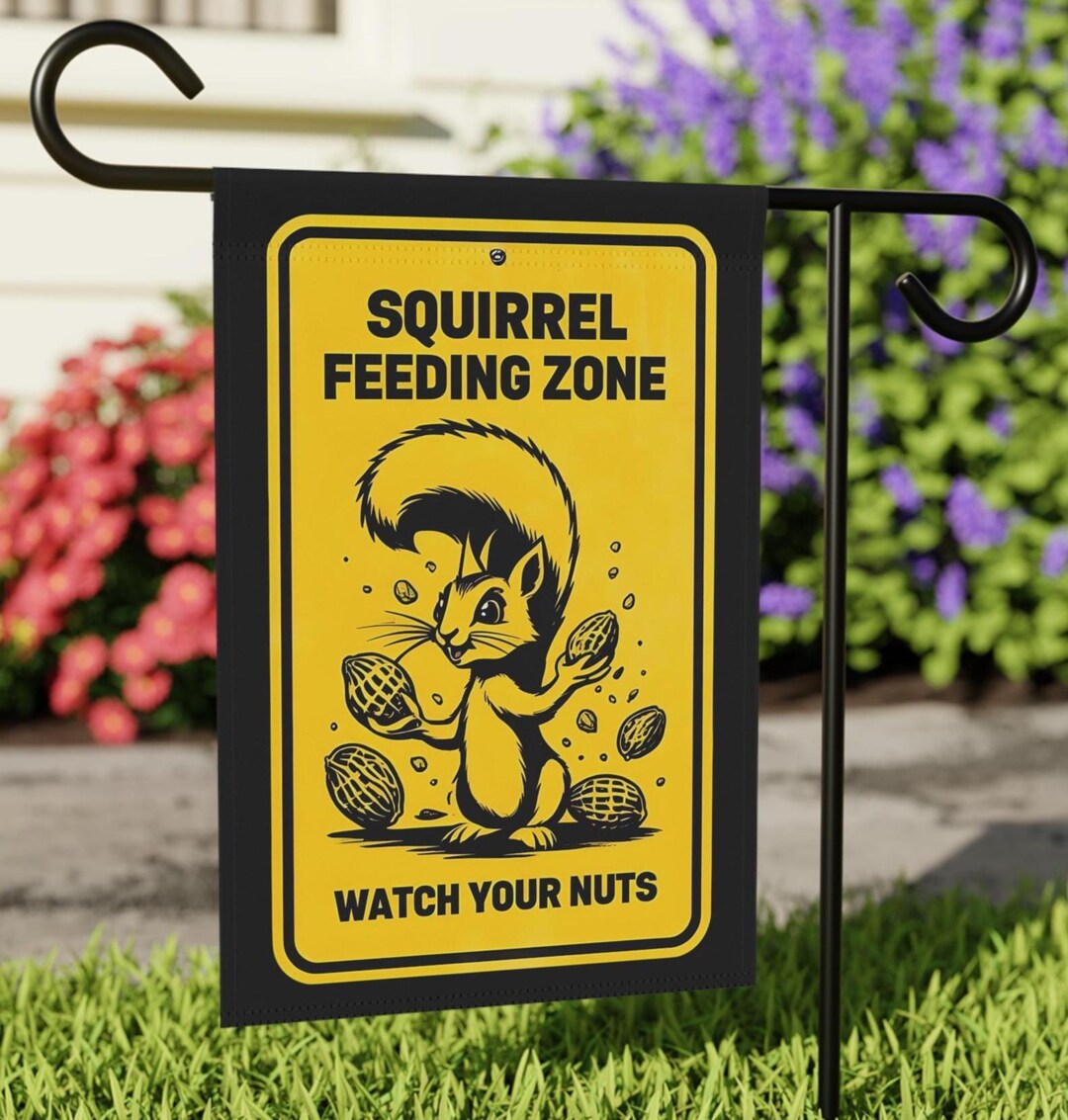 Squirrel Feeding Zone Watch Your Nuts Garden Flag, Fun Outdoor Decor ...