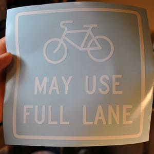 Bicycles May Use Full Lane Vinyl Sticker/decal - Etsy