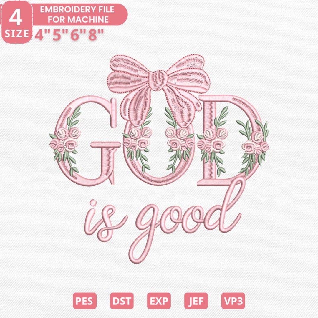 God is Good Embroidery Design, Religious DTS Embroidery File, Trendy ...