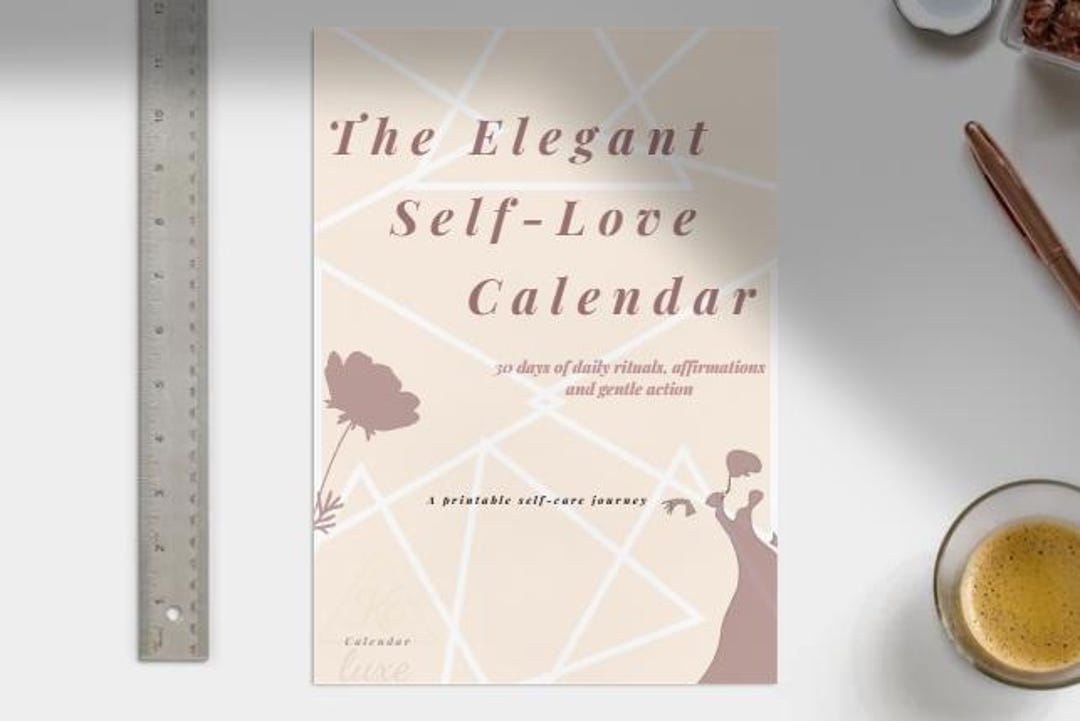 The Elegant Self-love Calendar – 30 Days of Daily Affirmations, Rituals ...