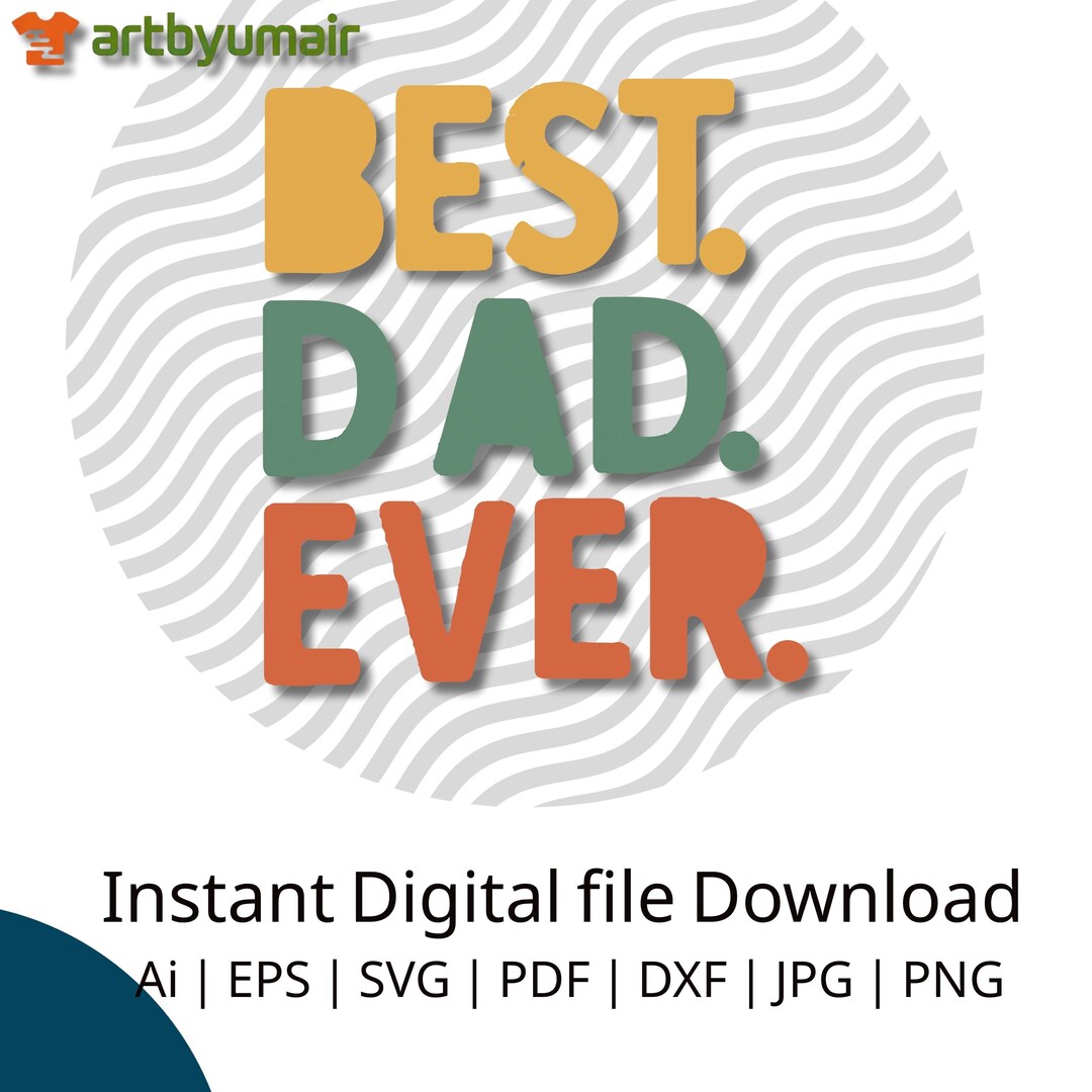 Best Dad Ever Card - Printable Father's Day or Birthday Card for Dad ...