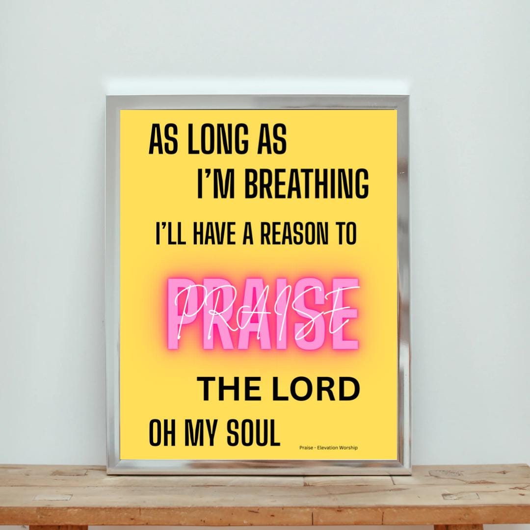 Christian Wall Art - Praise the Lord Oh My Soul Quote - Elevation ...