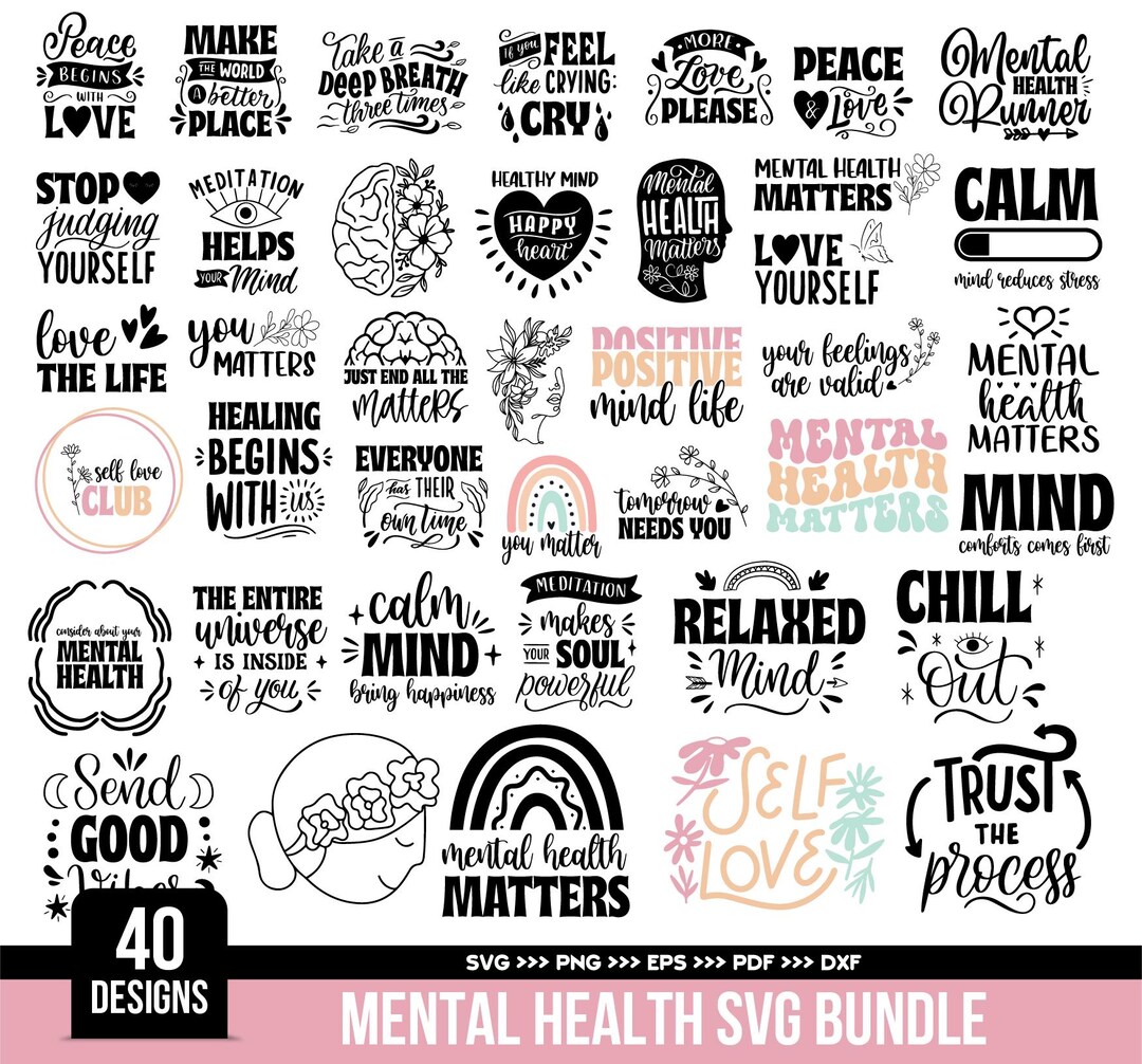 Mental Health SVG Bundle: 40 Self-love & Wellness Designs (svg, Png ...
