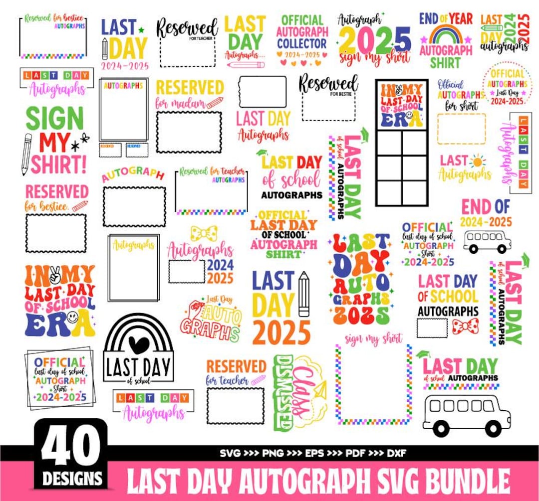 Last Day of School Autograph SVG Bundle: 40 Designs (digital Download ...