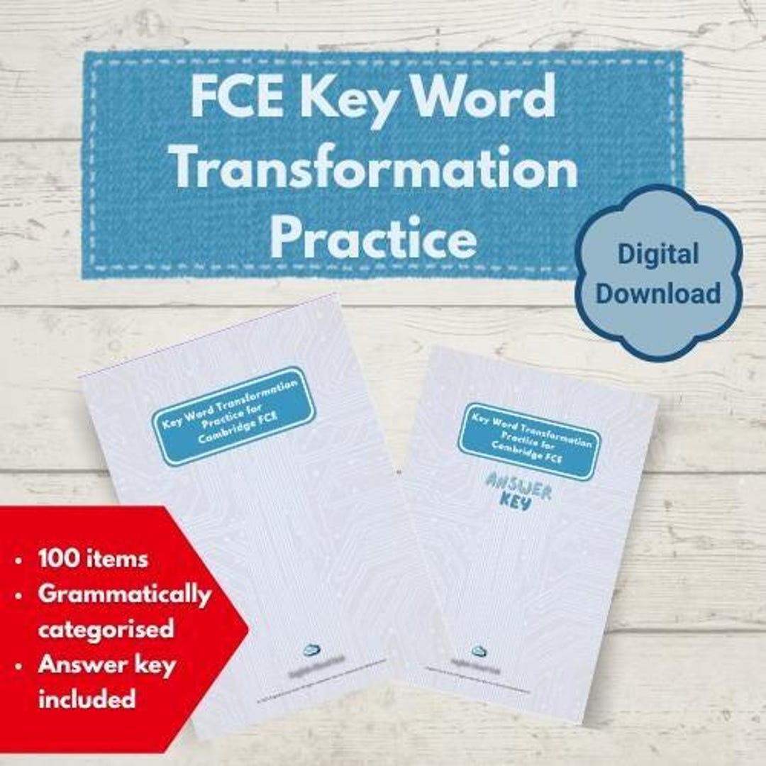 FCE Key Word Transformation Practice – B2 English Exam Prep (digital ...