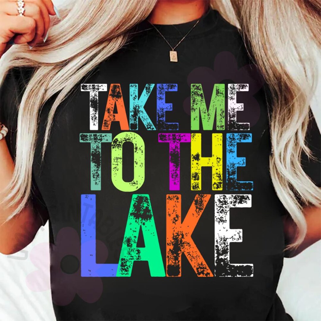 Distressed Lake PNG, Lake Life Png Summer Png Neon Trendy Summer Shirt ...