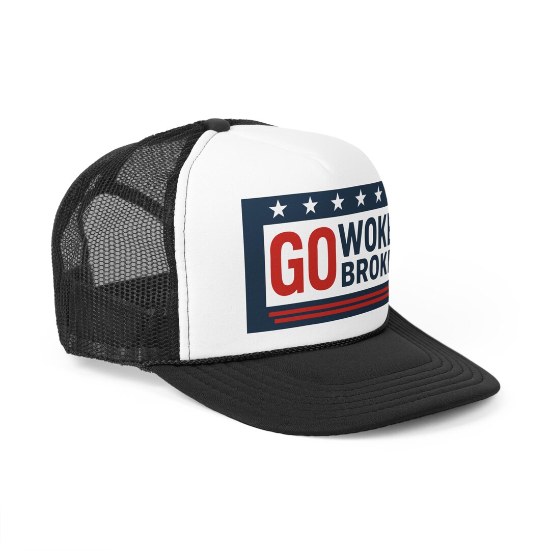 Bold Statement Trucker Hat - Go Woke Go Broke, Gifts, Casual Wear ...
