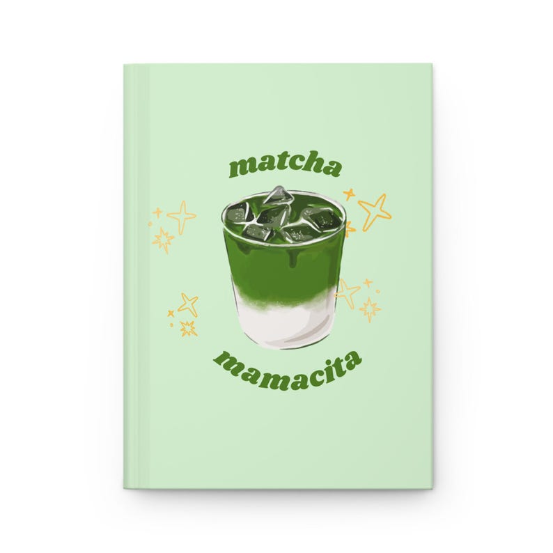 Matcha Mamacita Hardcover Matte Journal and Diary, Fun Foodie Notebook ...