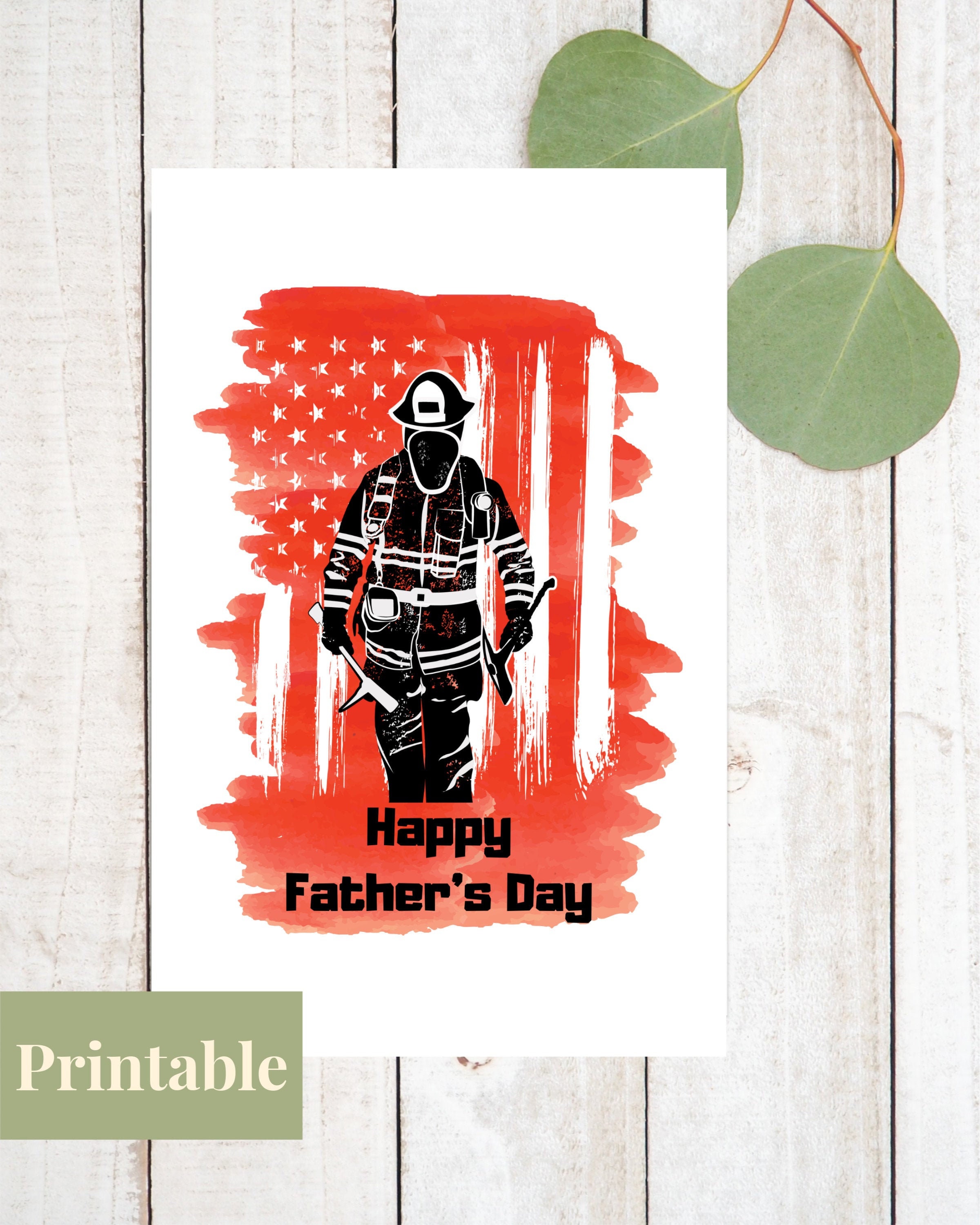 Printable Father's Day Card for Firefighter, Firefighter Fathers Day ...