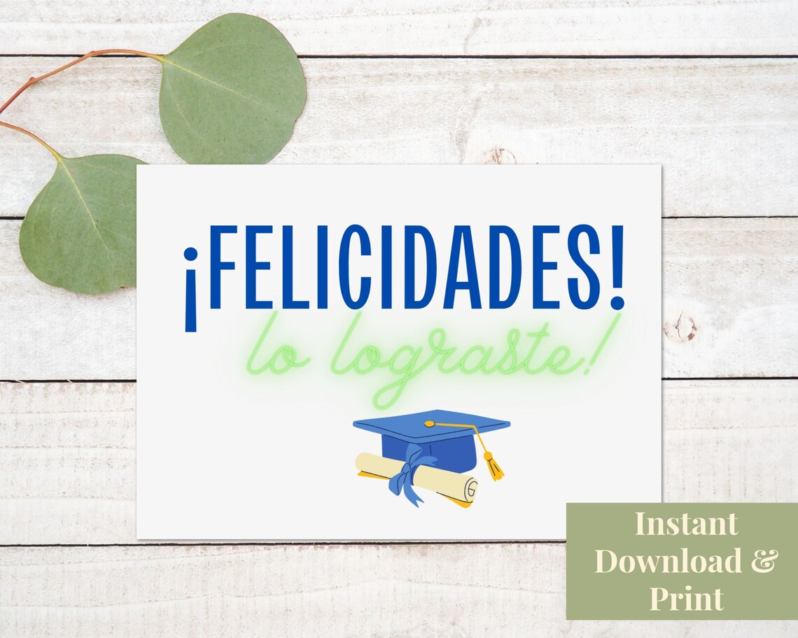 Spanish Graduation Card Printable, Felicidades Lo Lograste, Tarjeta De ...