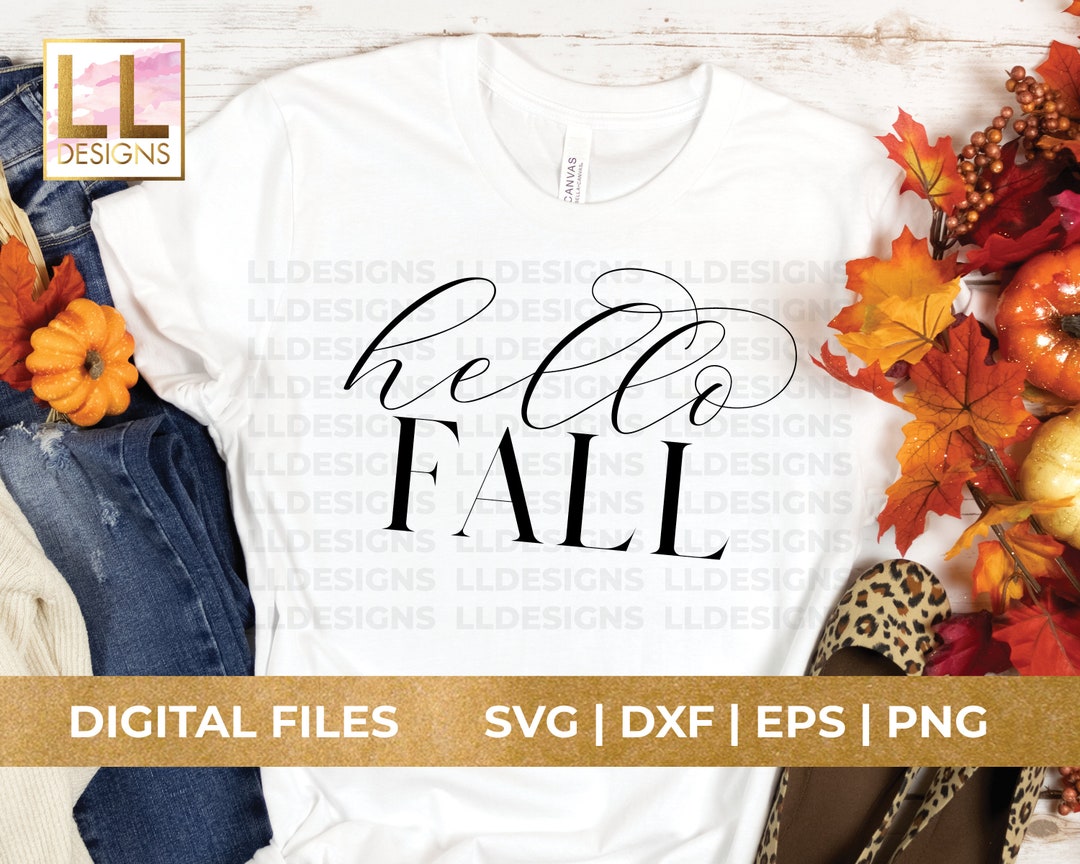 Hello Fall SVG File, Fall SVG File, Autumn SVG File, Fall Shirt, Hello ...