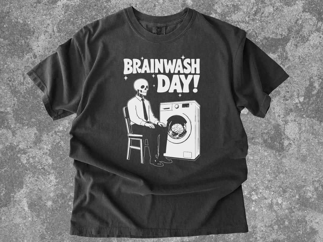 Brainwash Day Skeleton Comfort Colors Shirt, Distressed Funny Skeleton ...