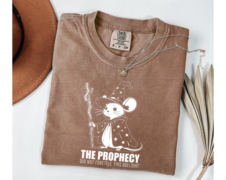 Comfort Colors “the Prophecy Did Not Foretell This Bullshit” Tshirt ...