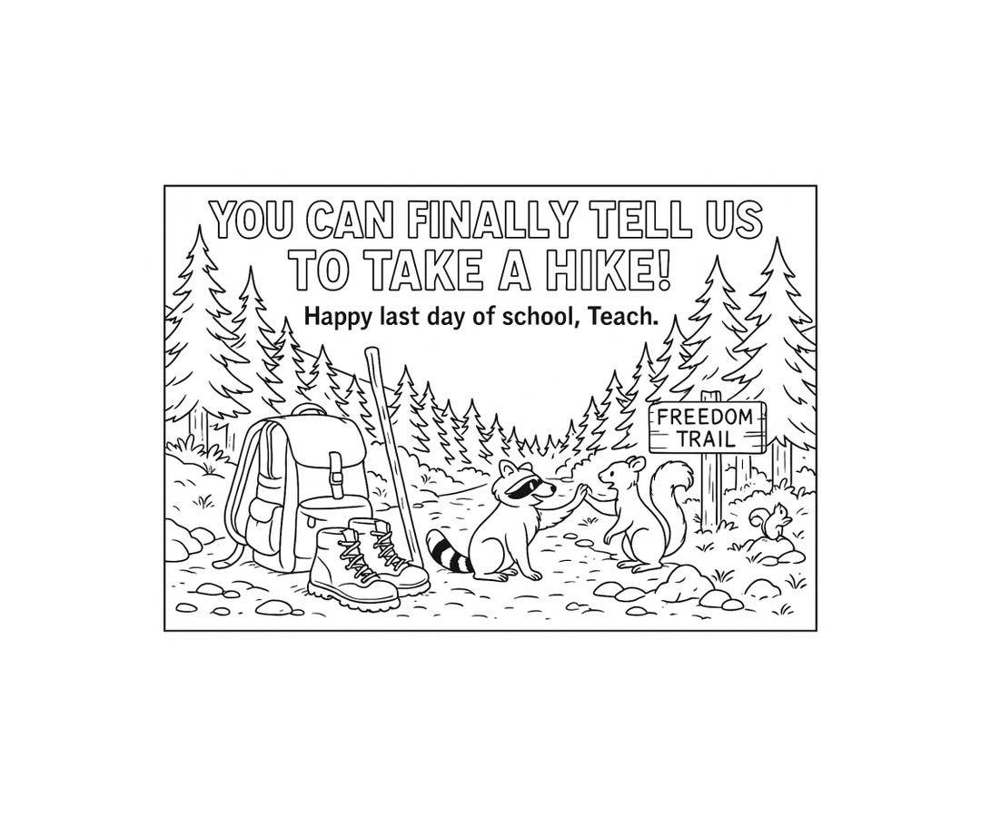 Funny End of School Colouring Pages for Teachers – Take a Hike ...