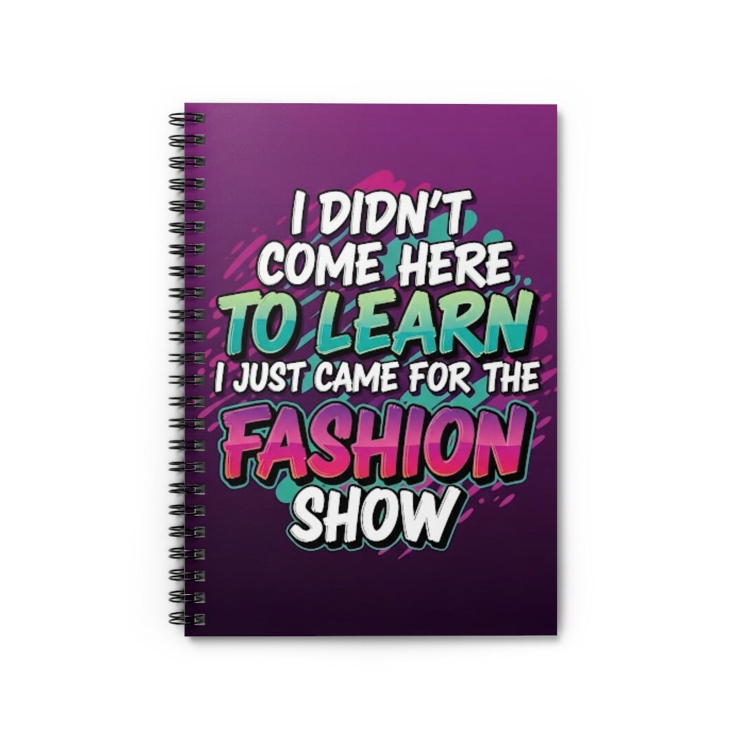 Fashion Show Spiral Notebook - Fun & Sassy Journal for Students ...