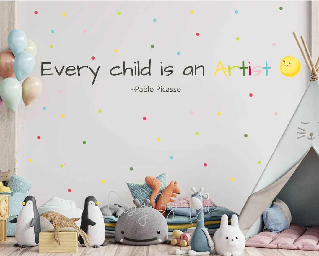 Playroom Decor Every Child is an Artist Quote Sign, Kids Mural Decals ...