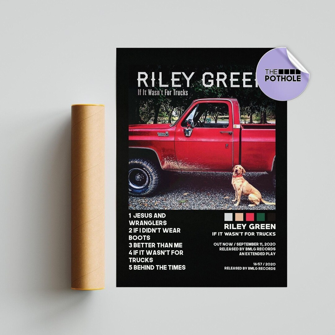 Riley Green Posters /if It Wasn't for Trucks Poster / Hardy, A Rock ...