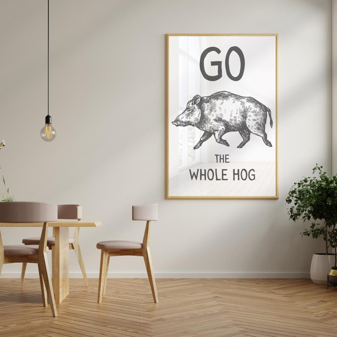 Go the Whole Hog Digital Poster Print, Boar Illustration, Humour Text ...
