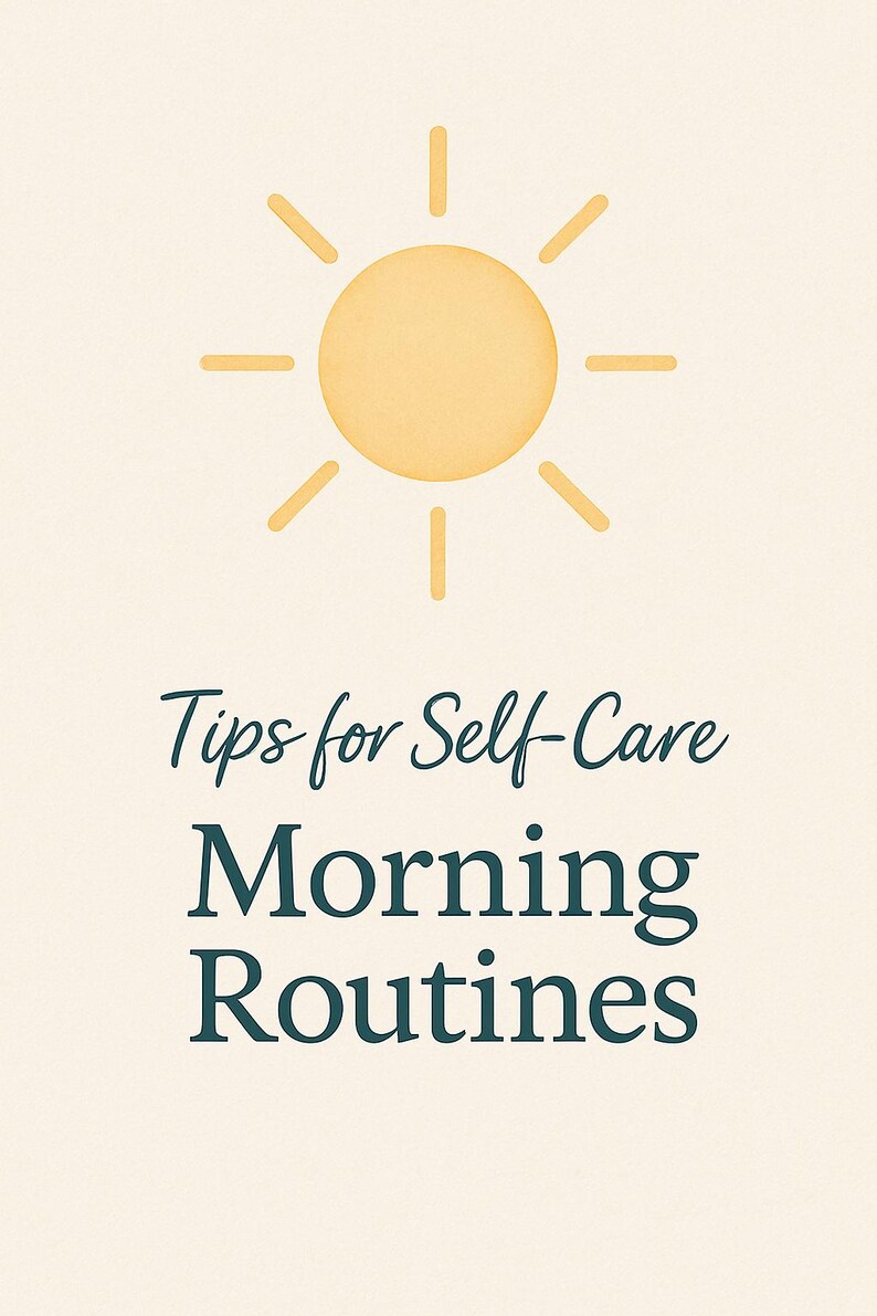 Tips for Self-care: Morning Routines | Science-based Guide to ...