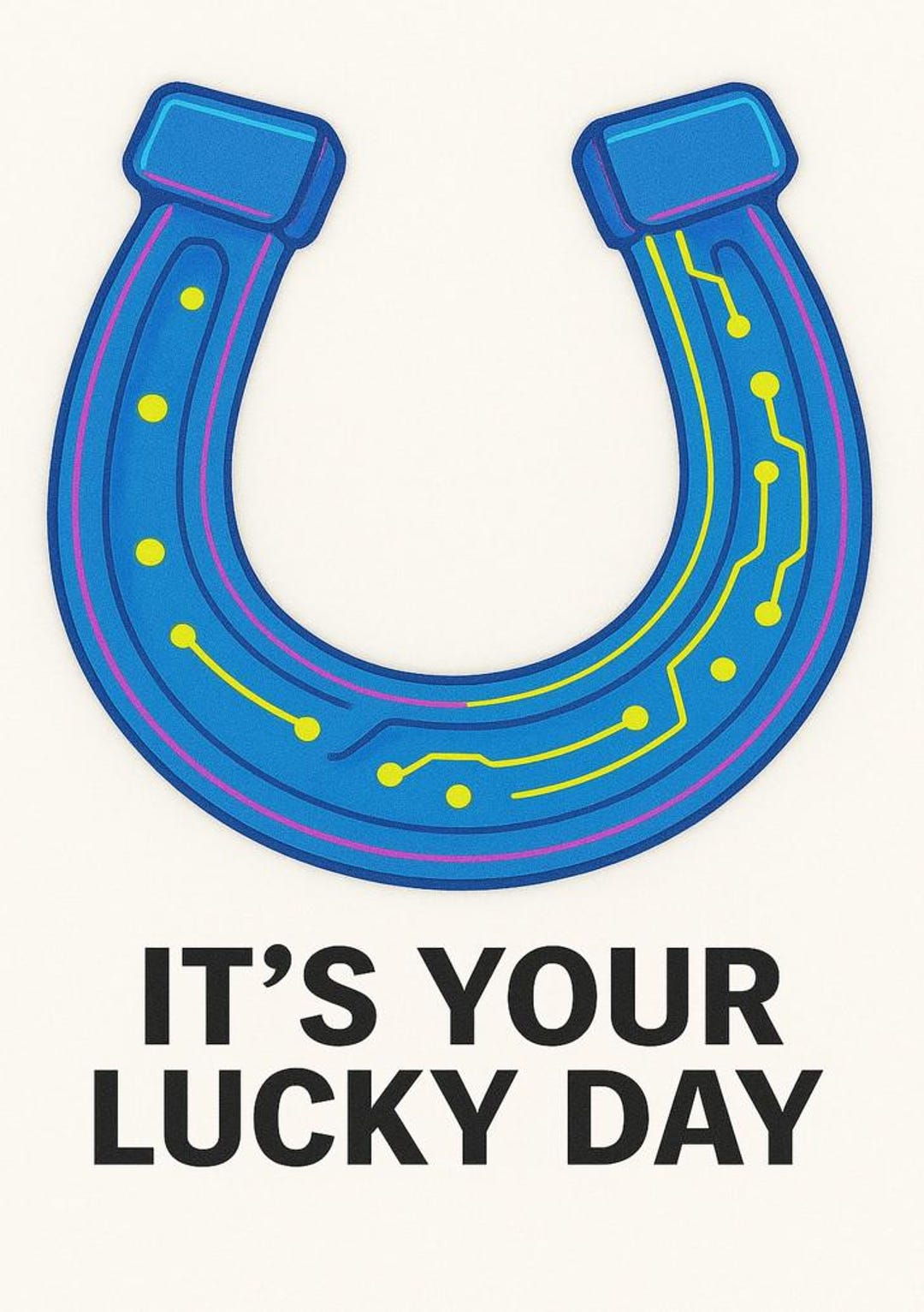 Retro Tech Horseshoe Print – “it’s Your Lucky Day” Inspirational Wall ...