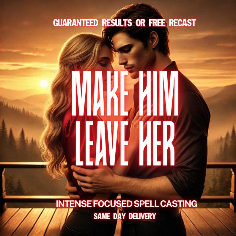 Breakup Spell to Make Him Leave Her and Separate a Couple, Powerful ...