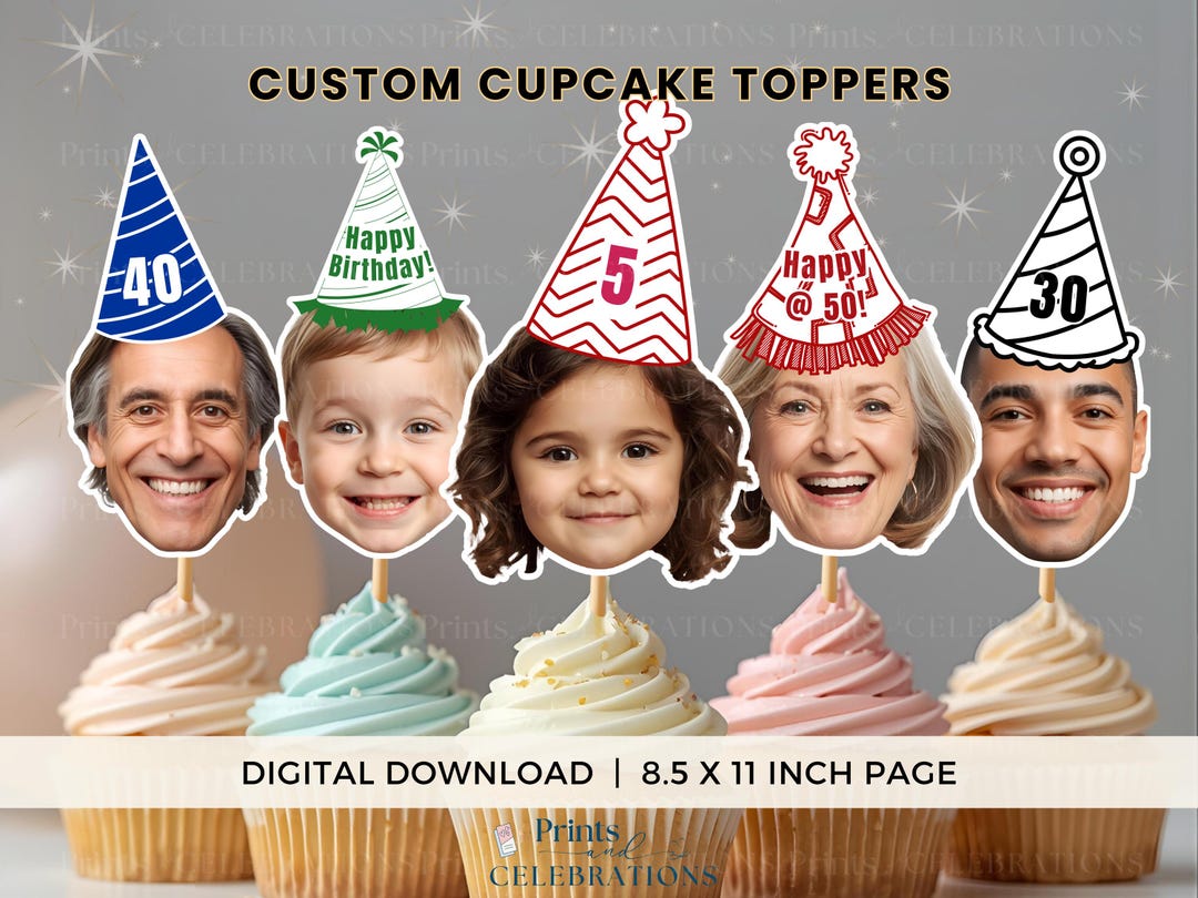 Custom Face Cupcake Toppers, Party Hats (digital Download) - Etsy